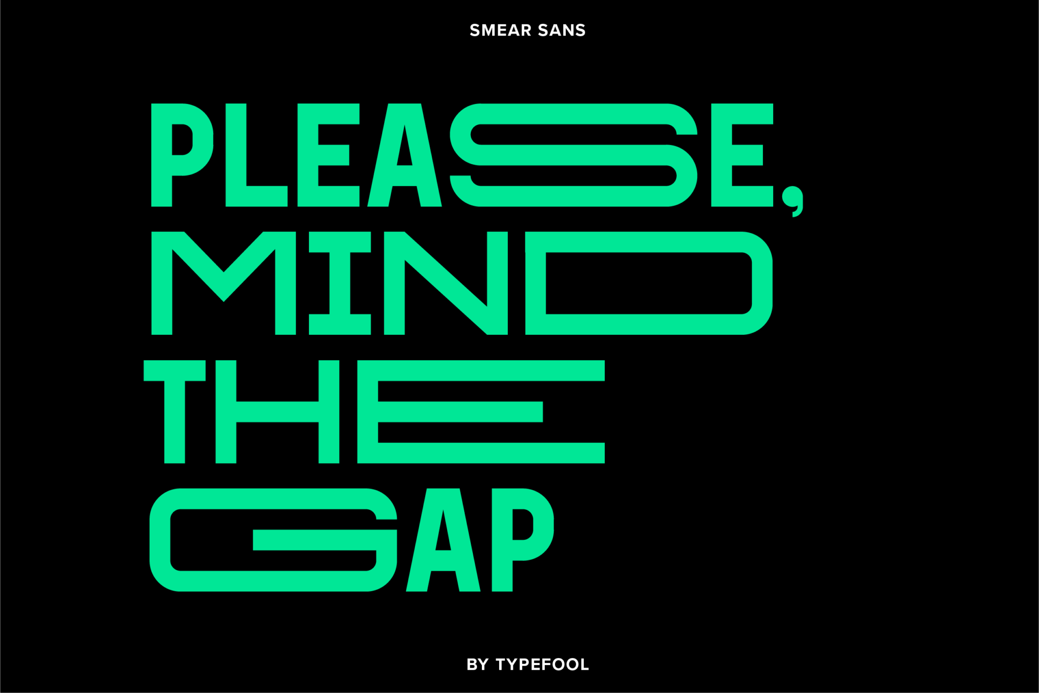 Smear Sans – Stretch Font – Typefool's shop